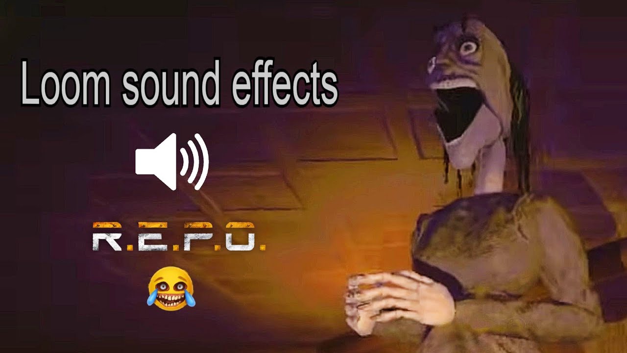Loom Sound Effects | R.E.P.O. - YouTube