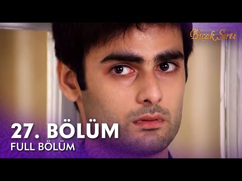 Bıçak Sırtı Hint Dizisi | 27. Bölüm