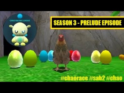NEW Chao Racing League - Season 3 Episode 0 (Prelude) #chaorace #sab2 # ...