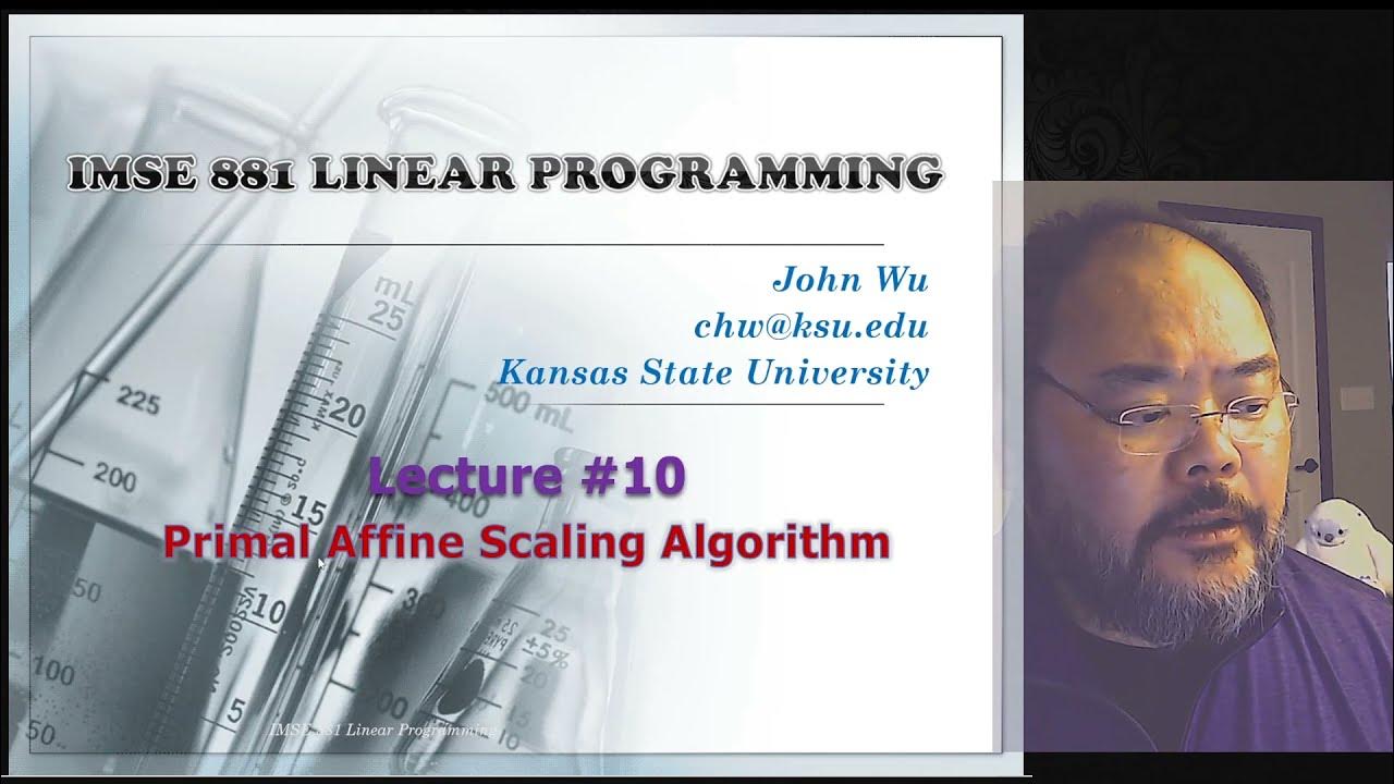 IMSE881 Lecture 10 Primal Affine Scaling Algorithm Part 1/2 - YouTube