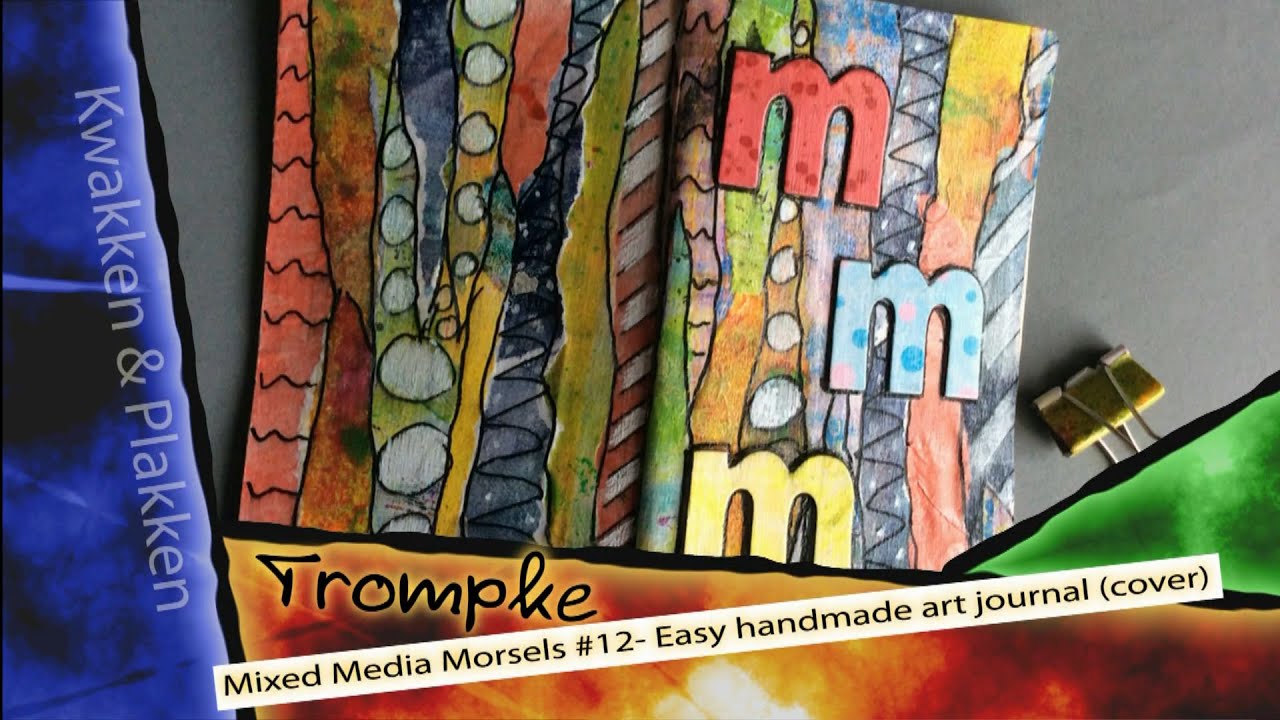 Trompke - Mixed Media Morsels #12 - Easy handmade Art Journal (cover ...
