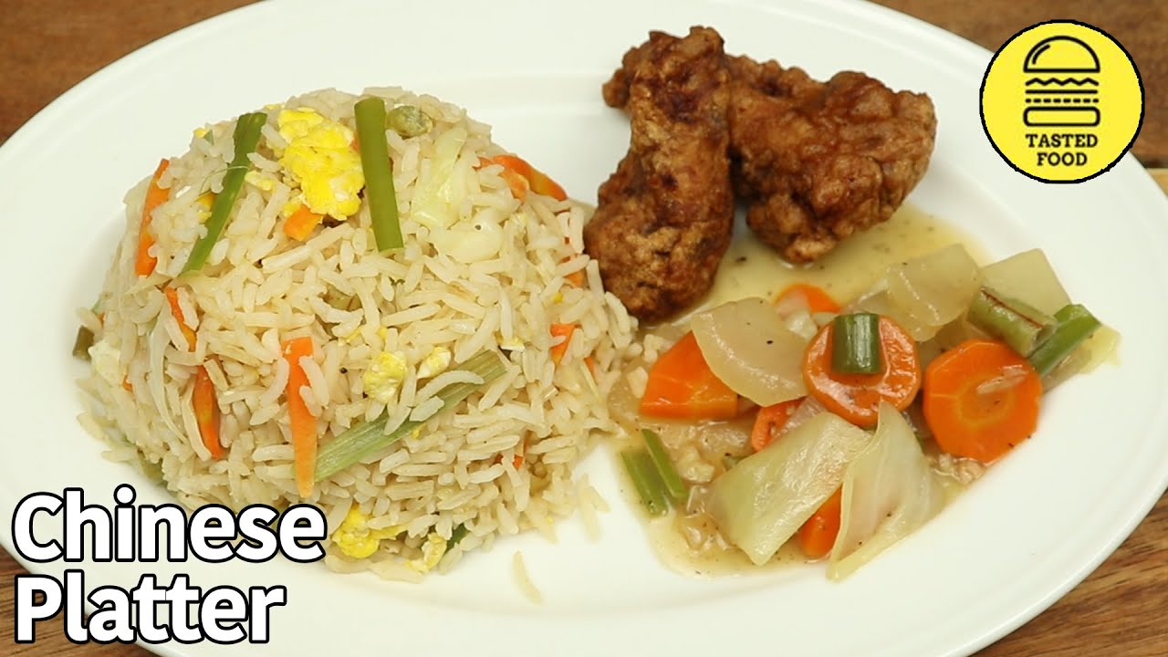 CHINESE PLATTER RECIPE || CHINESE VEGETABLE | CHICKEN FRY | FRIED RICE ...