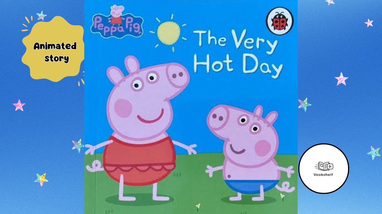 The Very Hot Day! l PEPPA PIG KIDS BOOK READ ALOUD l Peppa pig books ...
