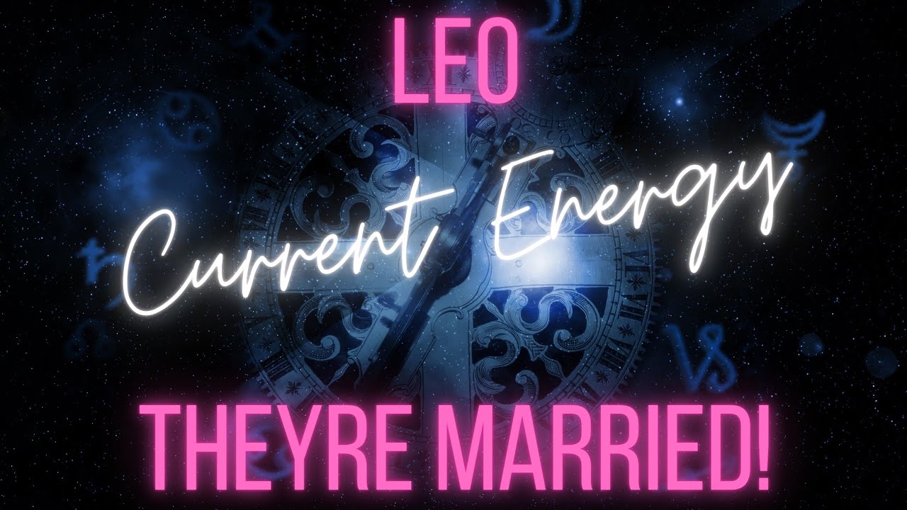 LEO: THEY HAVE SOMEONE ELSE BESIDES YOU! - YouTube