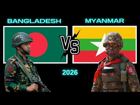 Bangladeş vs Myanmar askeri güç karşılaştırması 2026 Bangladesh vs Myanmar military power comparison