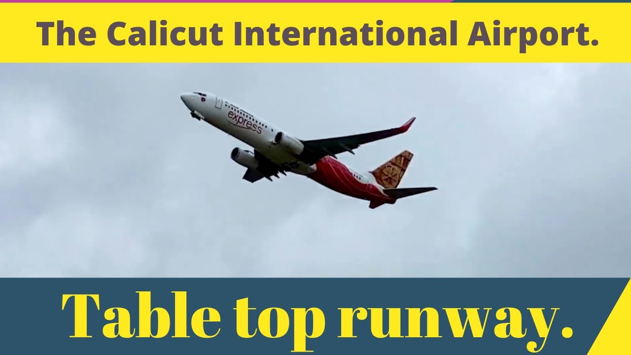 Oman Air,Air India Express and Air India take off from Table top runway ...