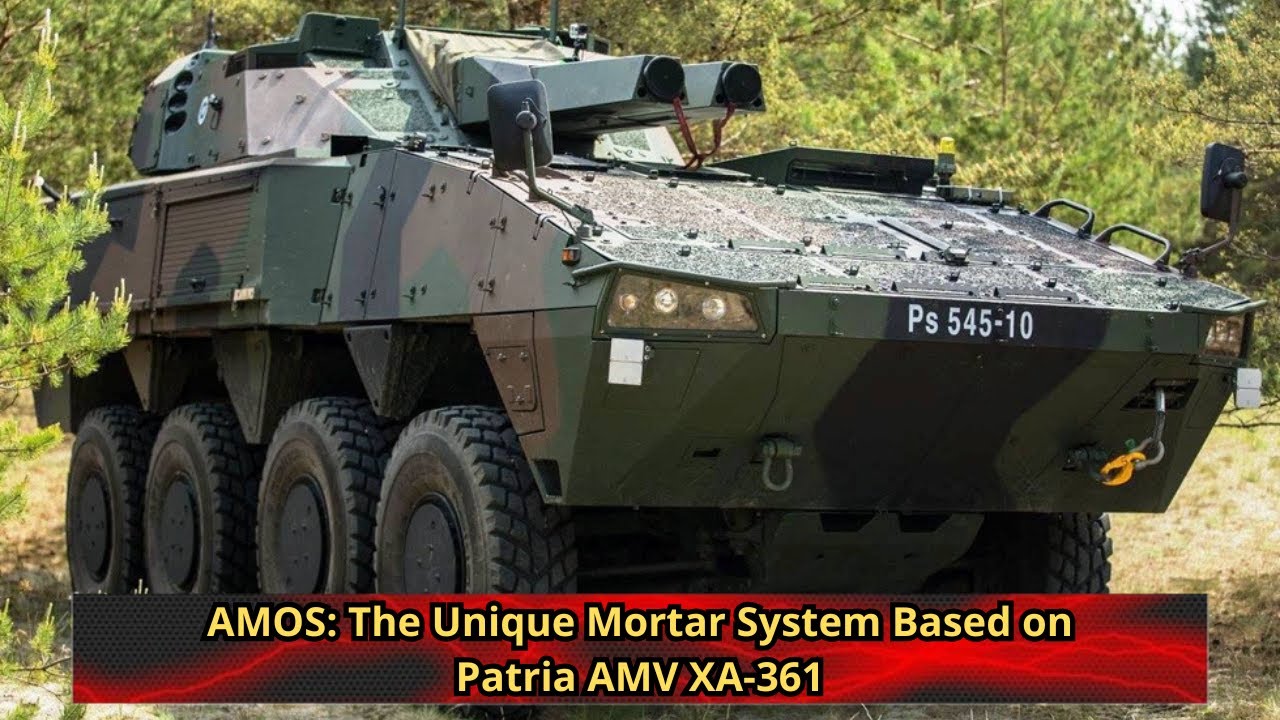 AMOS The Unique Mortar System Based on Patria AMV XA 361 - YouTube