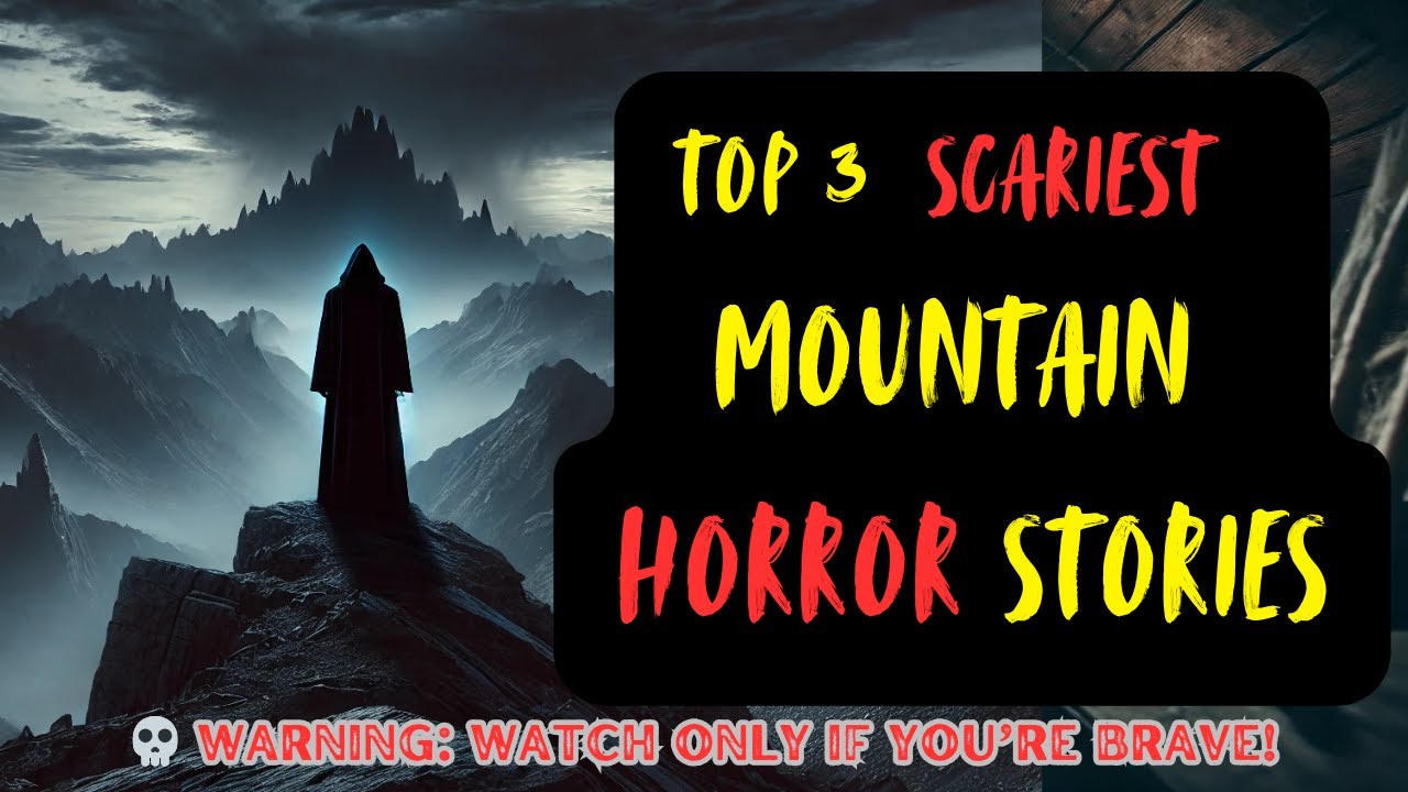 Scary stories: Top 3 Scariest Mountain Horror Stories That Will Stay ...