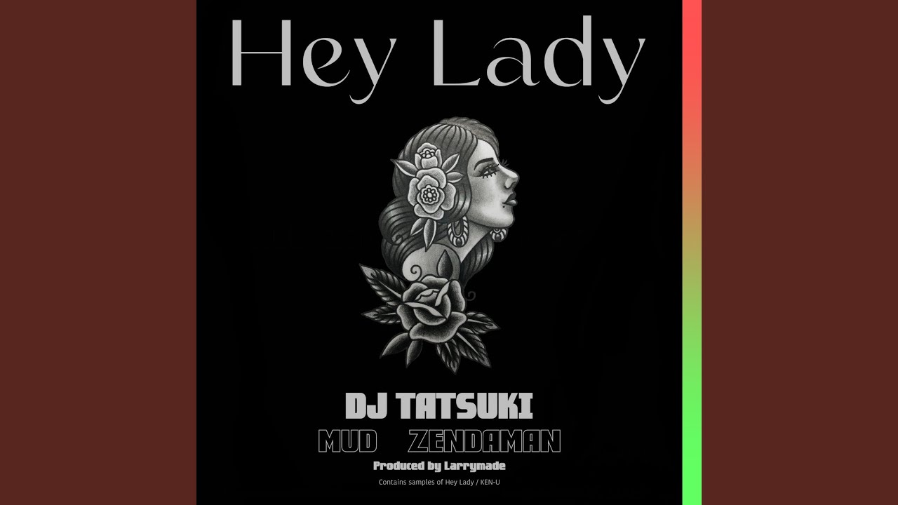 Hey Lady (feat. MUD & ZENDAMAN) - YouTube