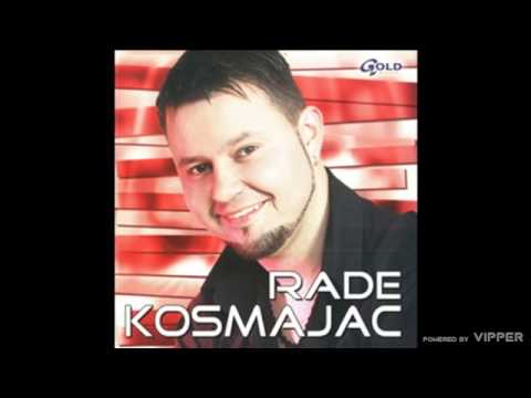 Rade Kosmajac - Ne znaš majko - (Audio 2004) - YouTube
