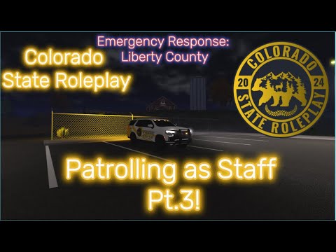 Patrolling as Staff In Colorado State Roleplay PT.3! | Emergency ...