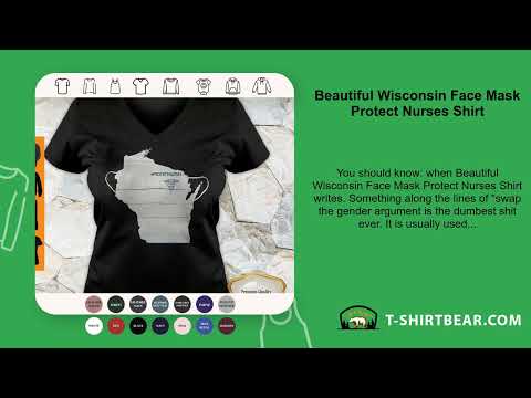 Beautiful Wisconsin Face Mask Protect Nurses Shirt - YouTube