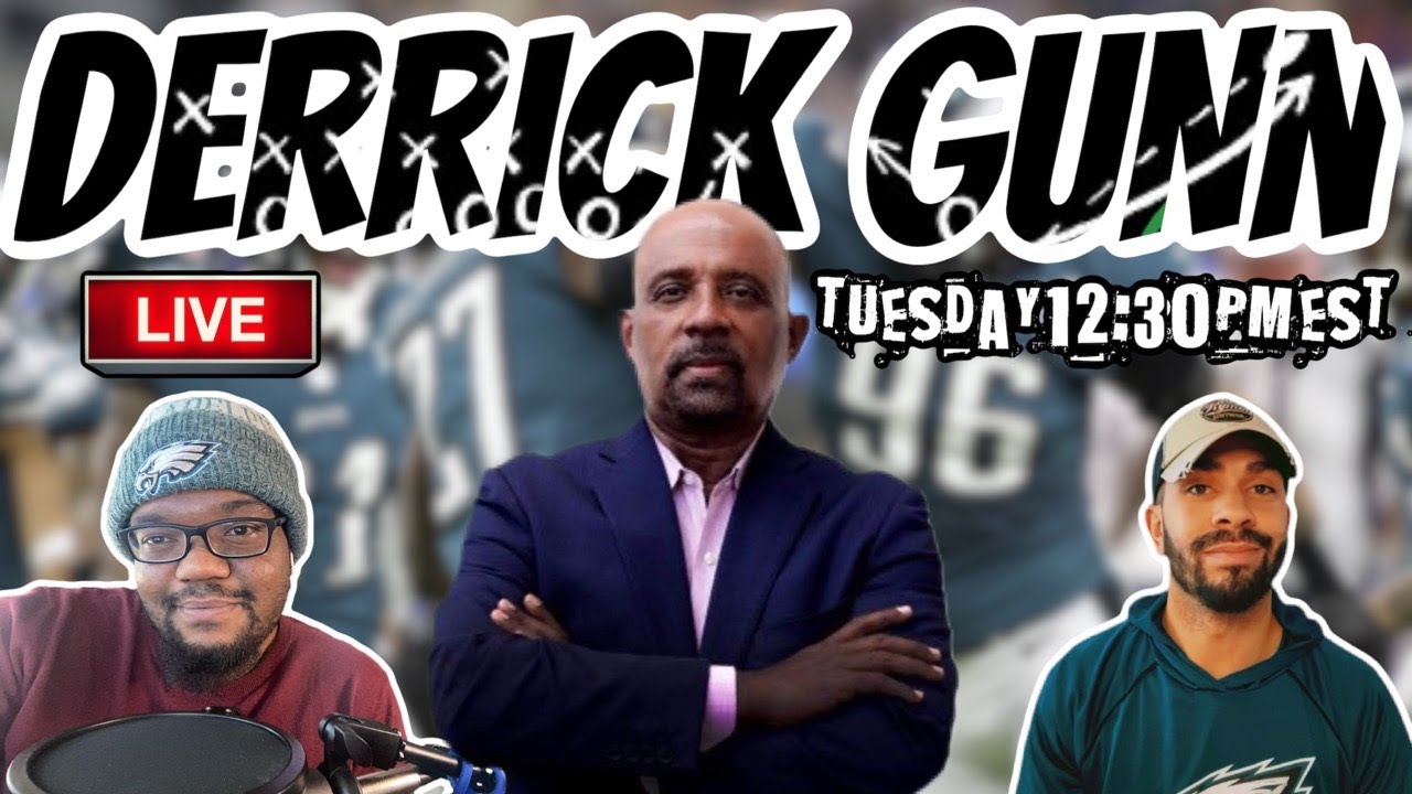 Philadelphia Eagles News and Rumors | Derrick Gunn DGUNN Joins to Talk ...