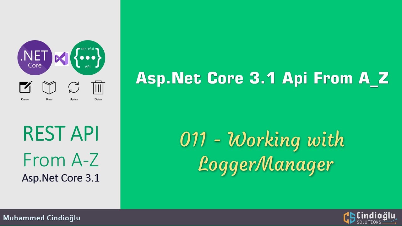 011 - Asp Net Core 3.1 Api From A_Z - Working with LoggerManager - YouTube