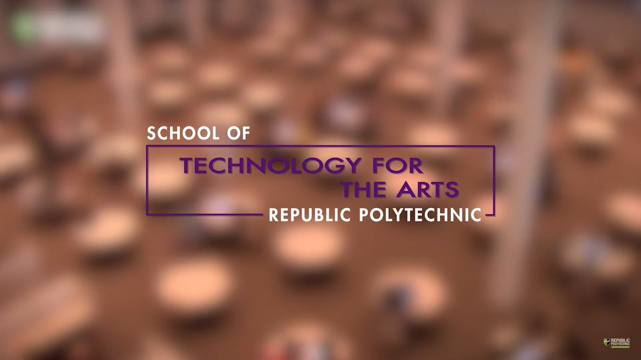 Republic Polytechnic | School of Technology for the Arts - YouTube