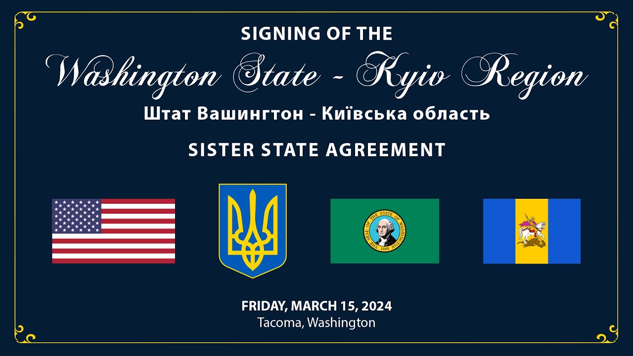 Sister State Agreement, Kyiv, Ukraine & State of Washington - Special ...