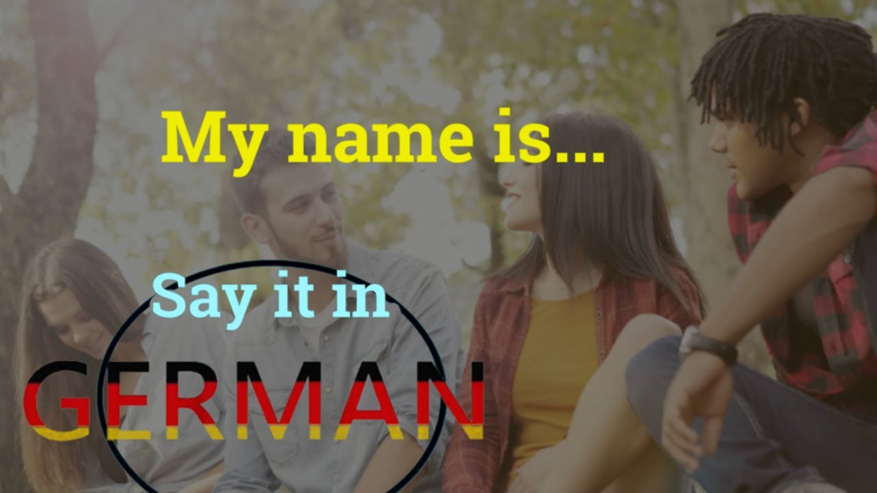 My name is... - Say it in German | German Basic Phrases - YouTube