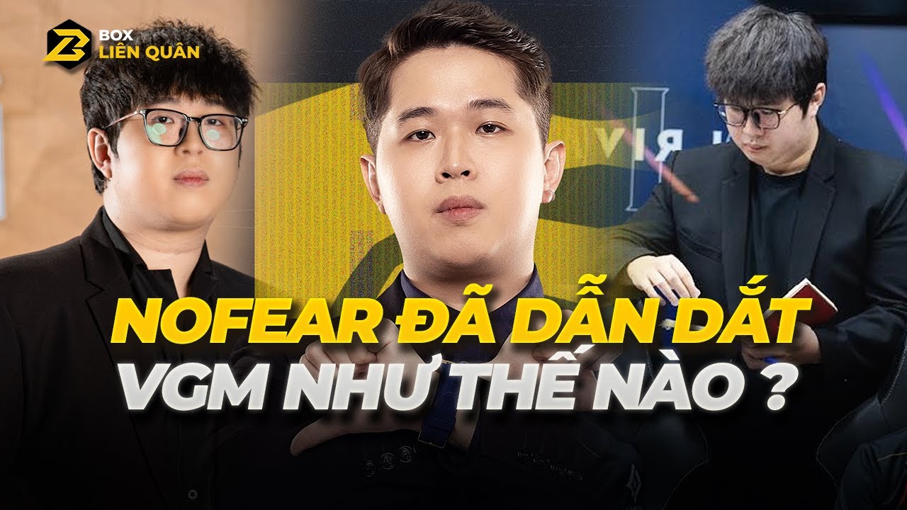 Tiểu Sử HLV : NoFear Đã Dẫn Dắt VGM Như Thế Nào? | Box Liên Quân - YouTube