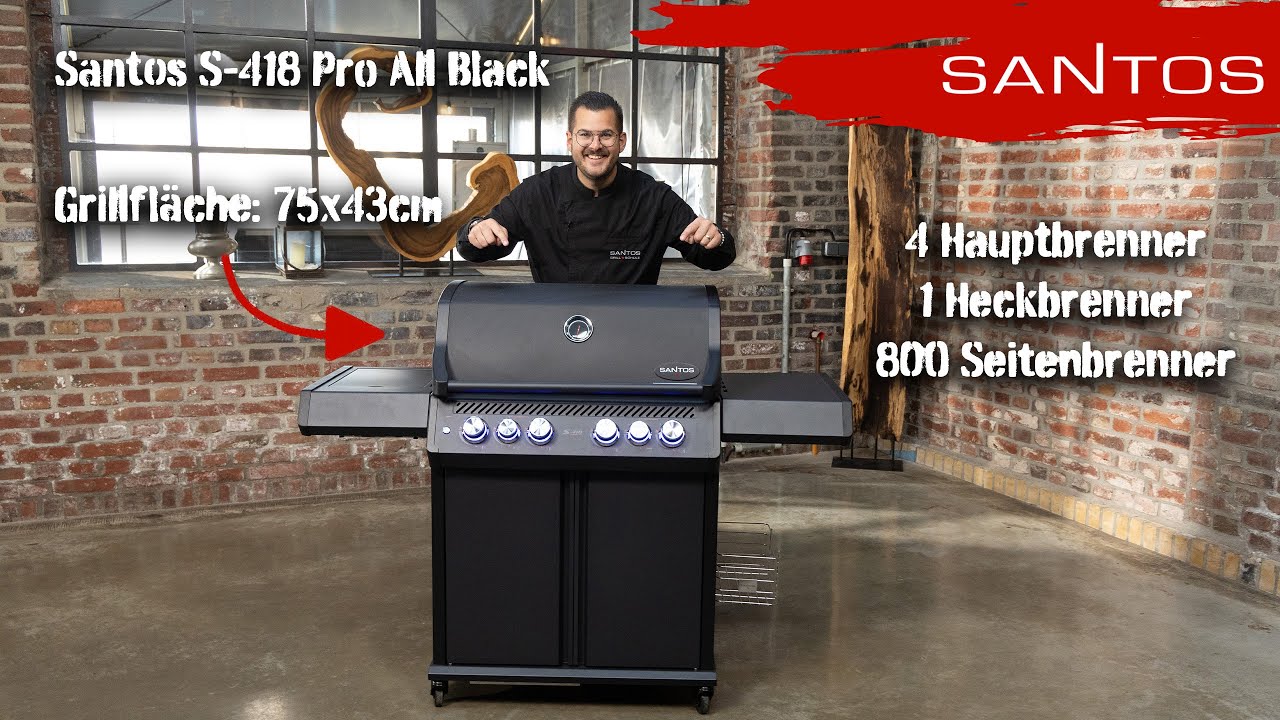 Grillvorstellung SANTOS S-418 Pro All Black Matt | Seiten ...
