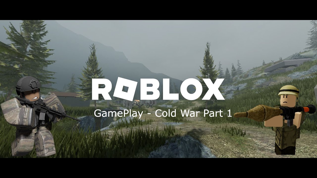ROBLOX - Cold War Gameplay Part 1 - YouTube