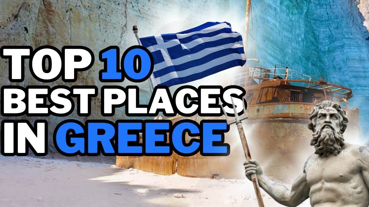 TOP 10 | BEST places in GREECE - top destinations to visit | 4k | - YouTube