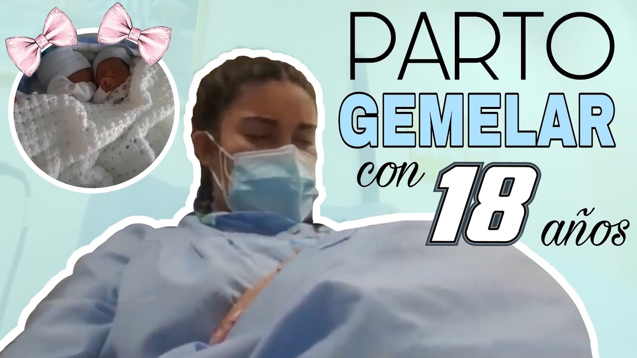 PARTO DE GEMELAS A LOS 18🙈MONOCORIAL-BIAMNIOTICO😊||Mamá 18🍒 - YouTube