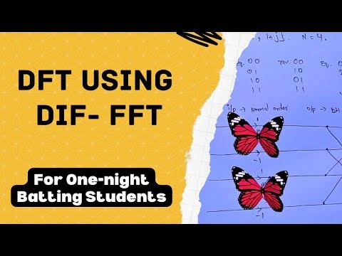4-point DFT using DIF - Fast Fourier Transform || DSP || Friend's Explanation - YouTube