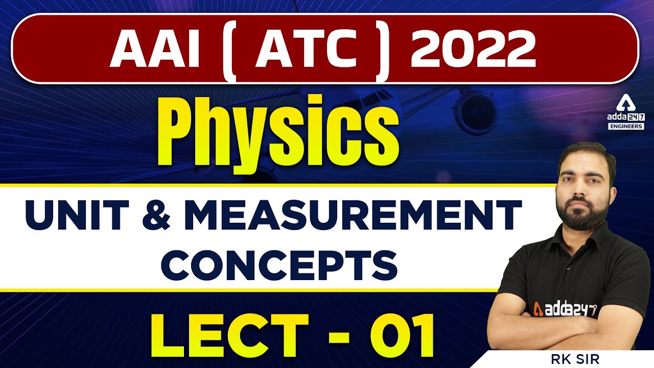 AAI ATC Preparation | AAI ATC Physics | Unit & Measurement | Concepts ...