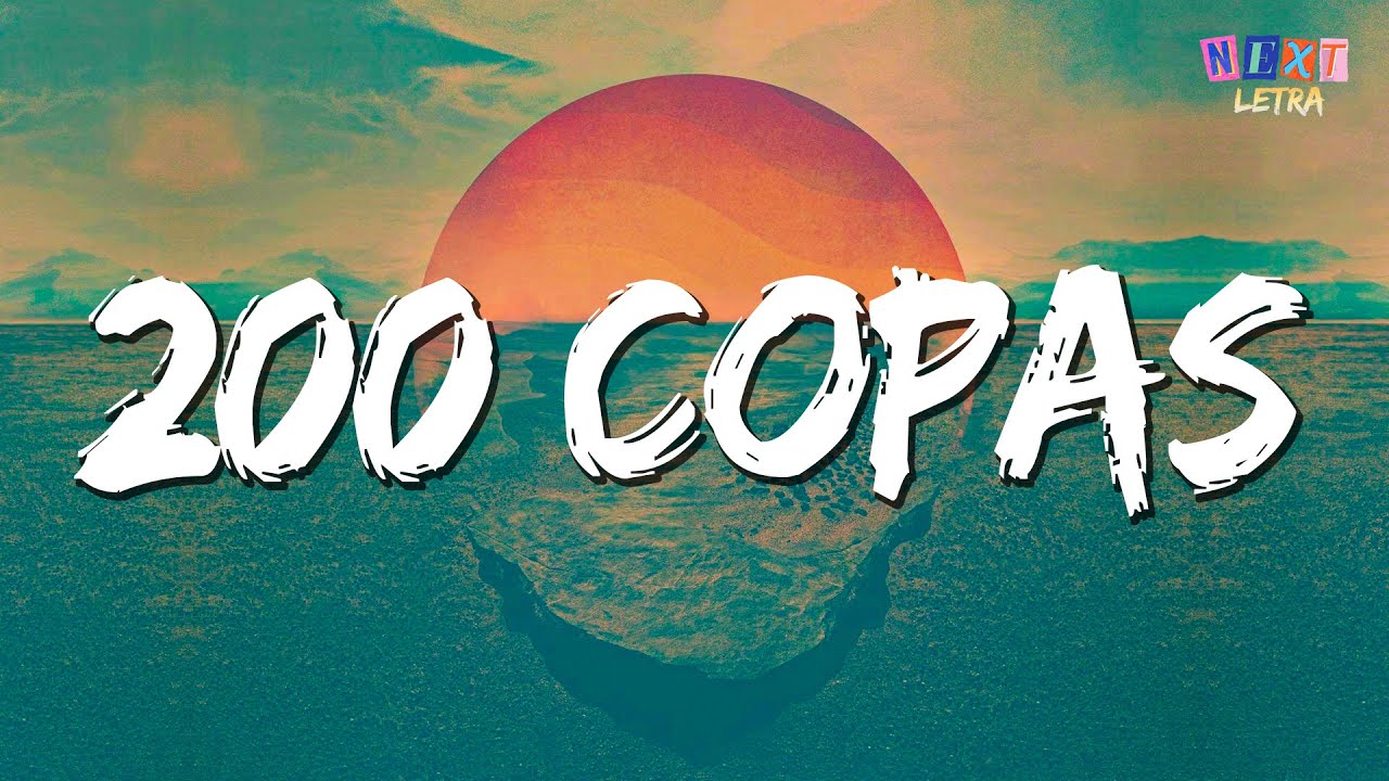 KAROL G - 200 COPAS (Letra/Lyrics) - YouTube