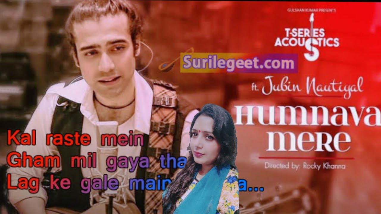 Hamnava mere tu hai to meri sans chaley jubin nautiyal song T-Series ...