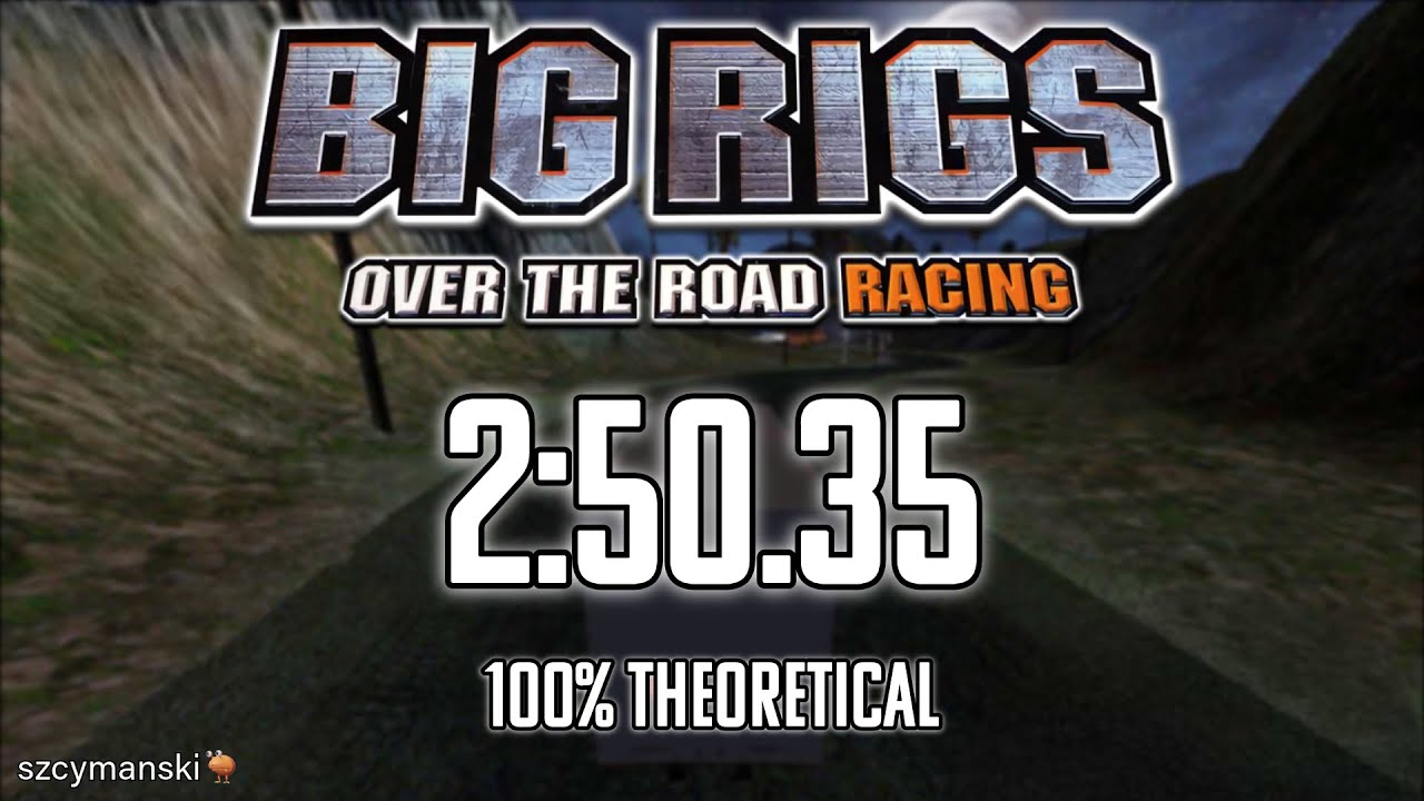 big rigs 100% theoretical run (2:50.35) - YouTube