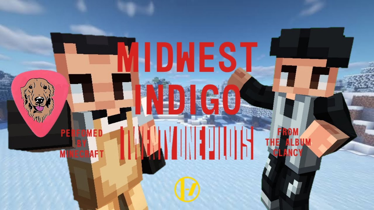 Midwest Indigo: (MINECRAFT VERSION) Twenty One Pilots [OFFICIAL VIDEO ...