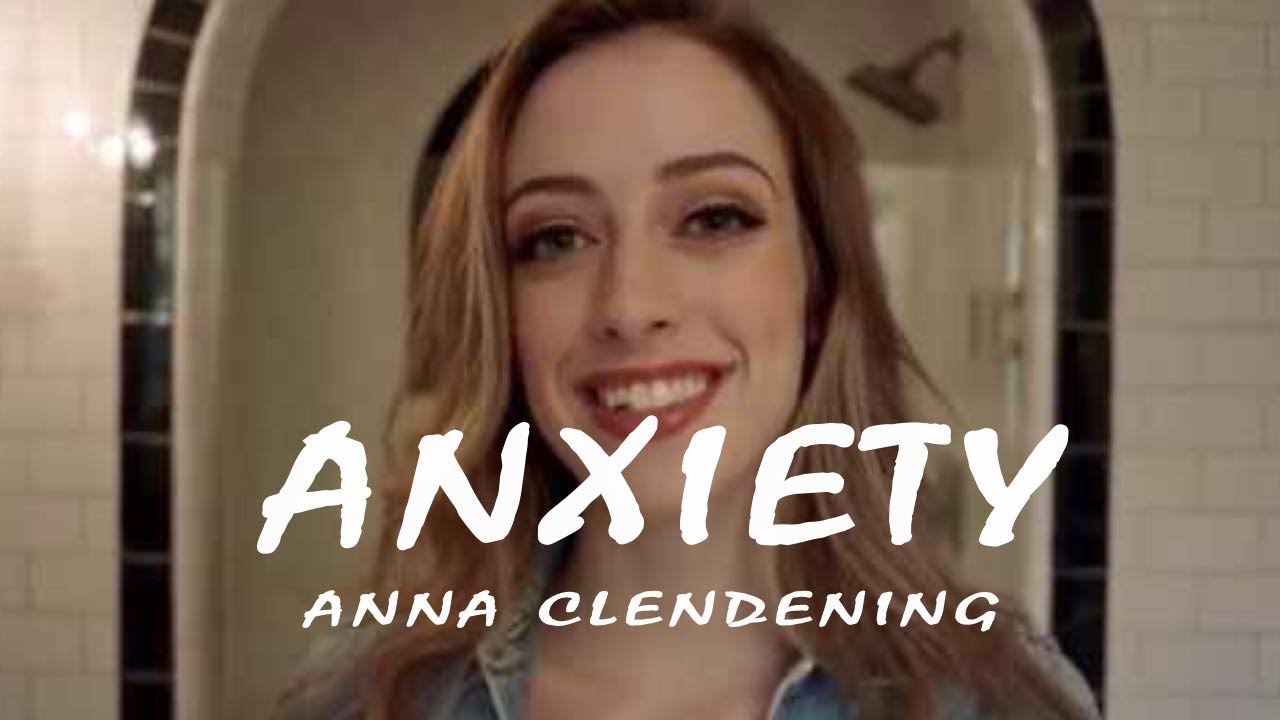Anna Clendening - Anxiety (Lyrics Video) - YouTube