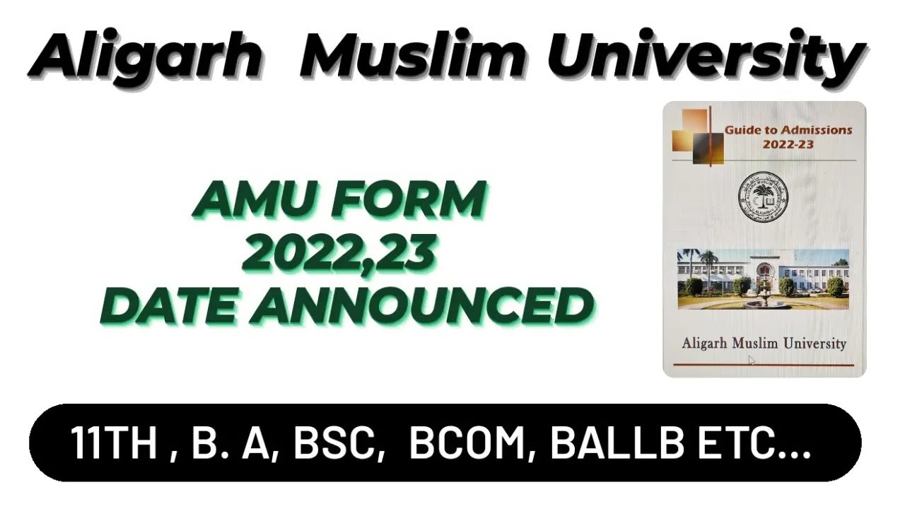 AMU Guide To Admission 2022-23| All Updates amu guide 2022 | 11th, B.a ...