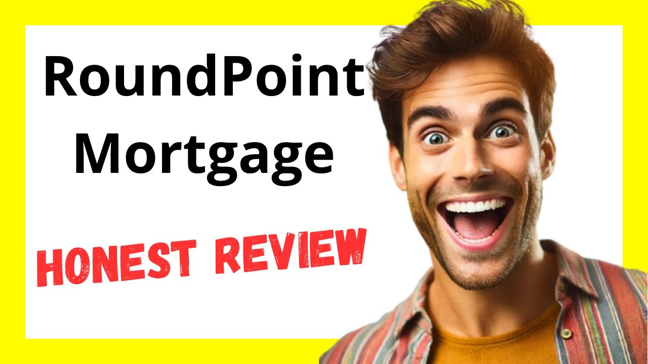 🔥 RoundPoint Mortgage Review | Competitive Rates and Strong Customer ...