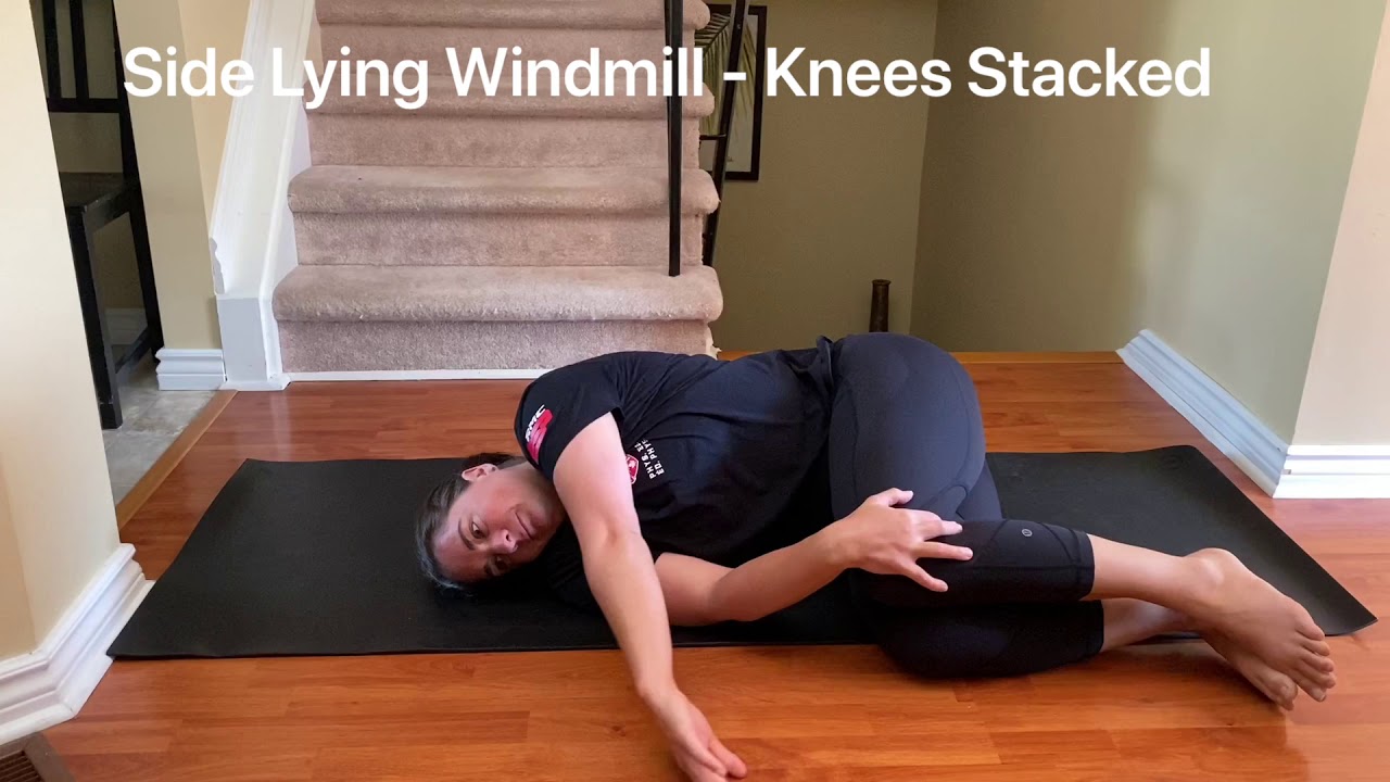 Side Lying Windmill with Knees Stacked - YouTube