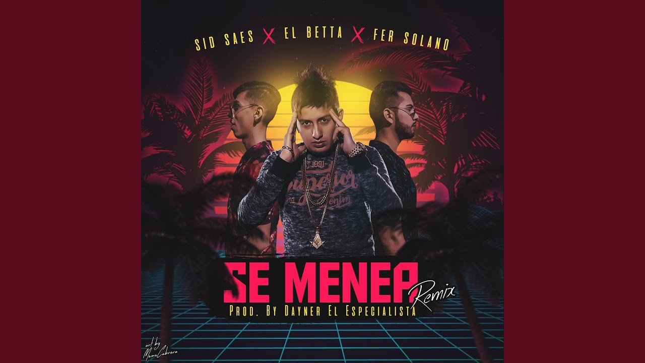 Se Menea Remix (feat. Fer Solano & Sid Saes) (Remix) - YouTube