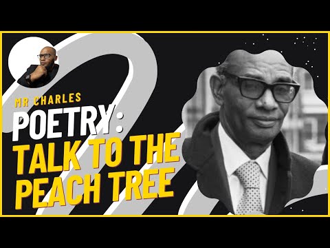 Grade 12 poetry: Talk to the Peach Tree