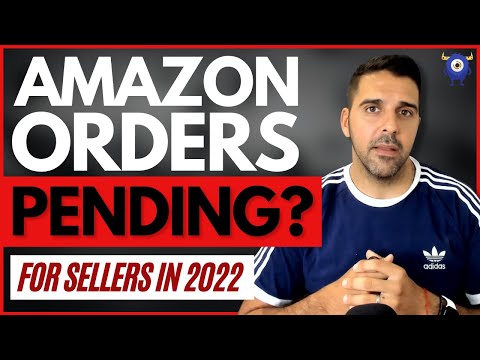 Why My Amazon Orders Pending? (For Sellers in 2022) - YouTube