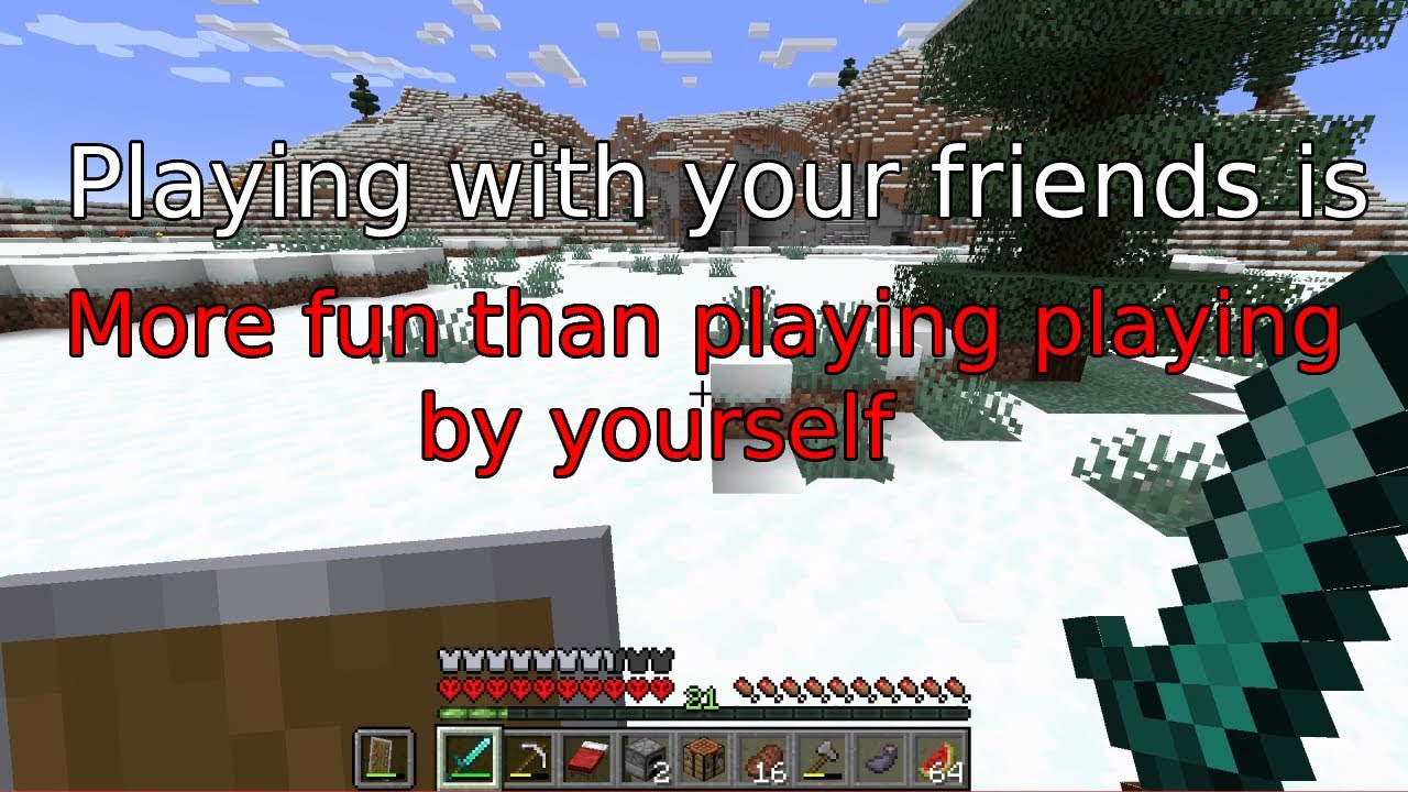 Playing with your friends is more fun than playing by yourself - YouTube