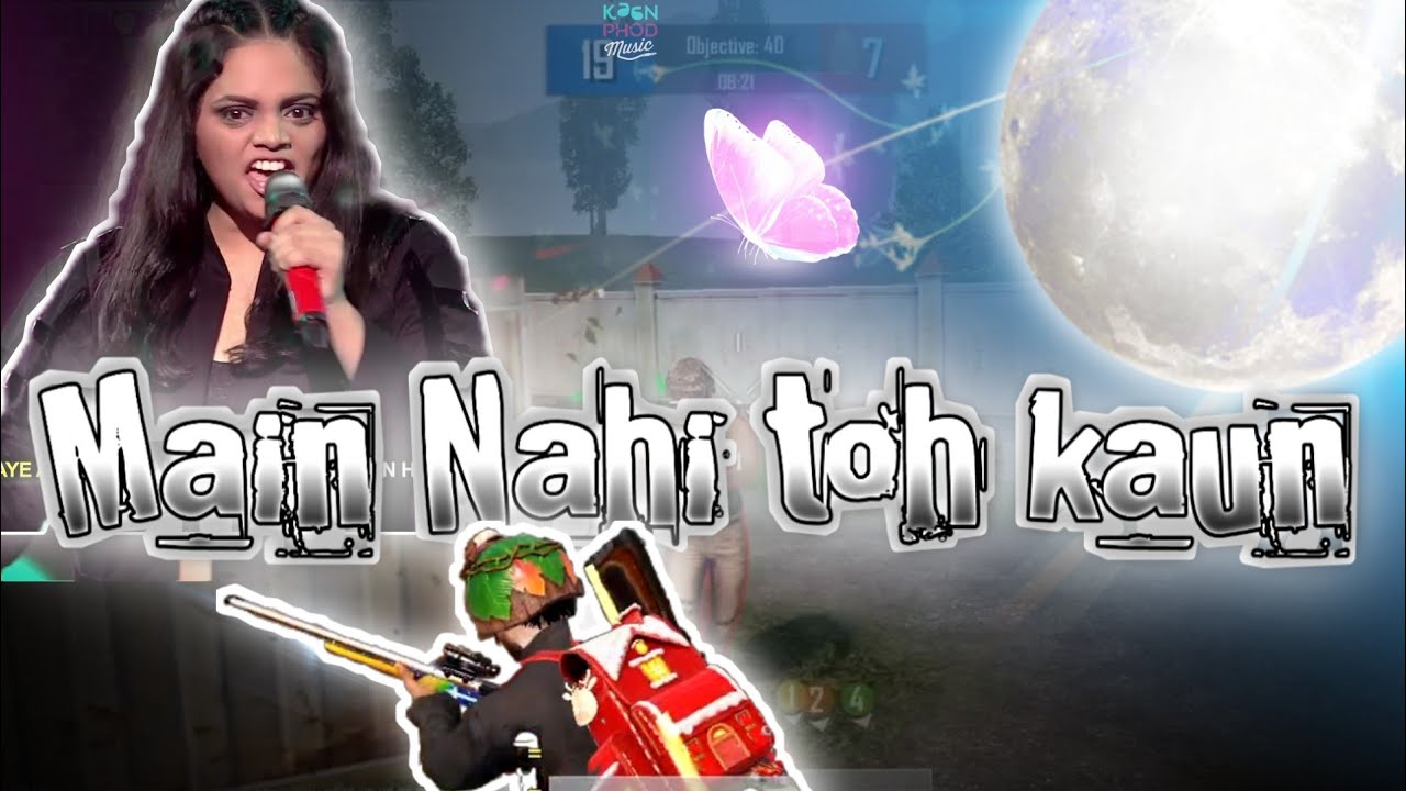 Main Nahi Toh Kaun ( Srushti Tawde )⚡ [ pubg/bgmi best edited montage ...