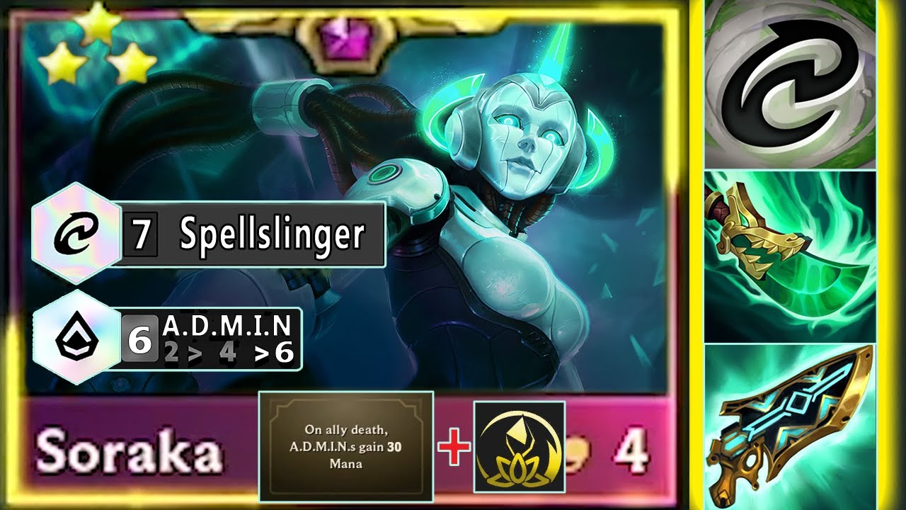 " New ADMIN BUFF IS HUGE " 6 ADMIN 7 Spellslinger Soraka ⭐⭐⭐ 3 Star ...