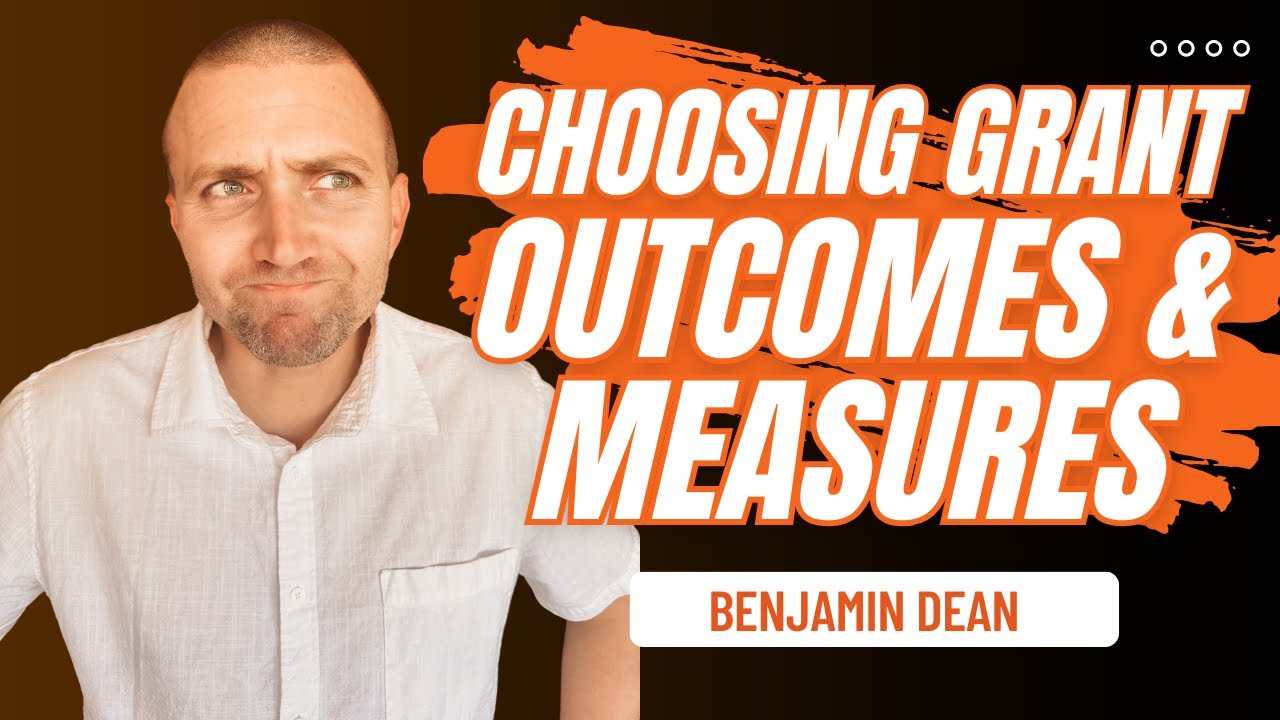 How to Select Outcomes, Outputs, and Measures for Your Grant ...