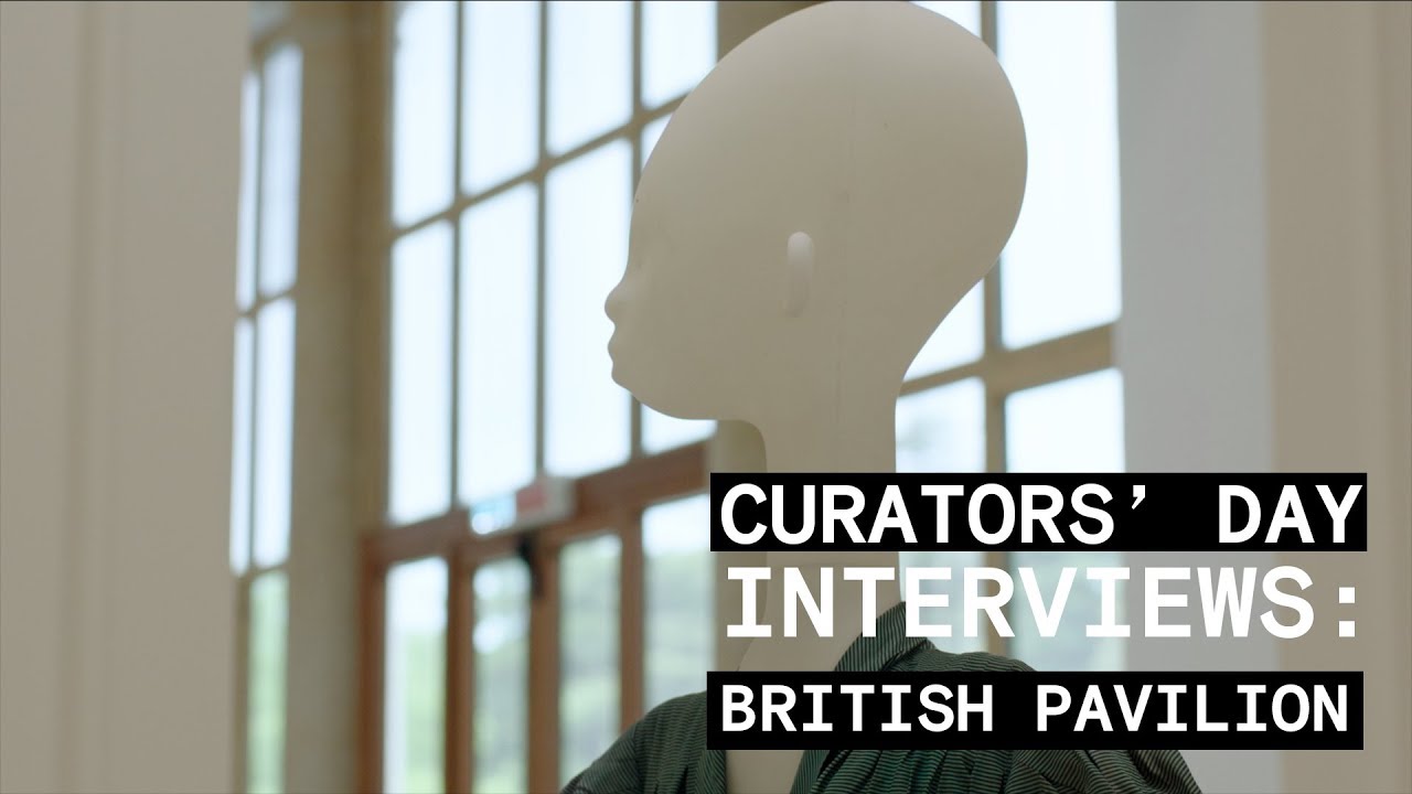 Curators' Day Interviews: British Pavilion - YouTube