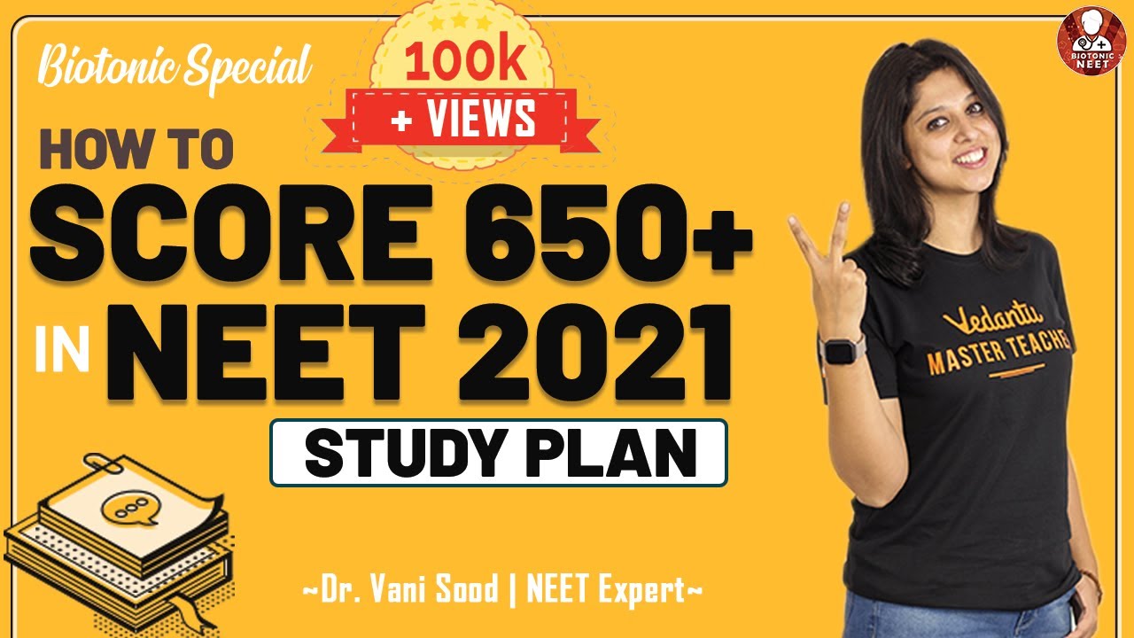 How to Score 650+ in NEET 2022 | Study Plan | Vedantu NEET Preparation ...
