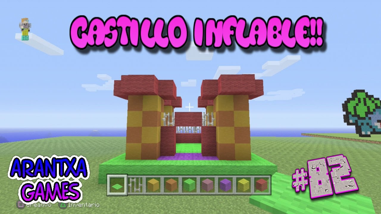 Minecraft Modo Creativo #82 Como hacer un castillo inflable en ...