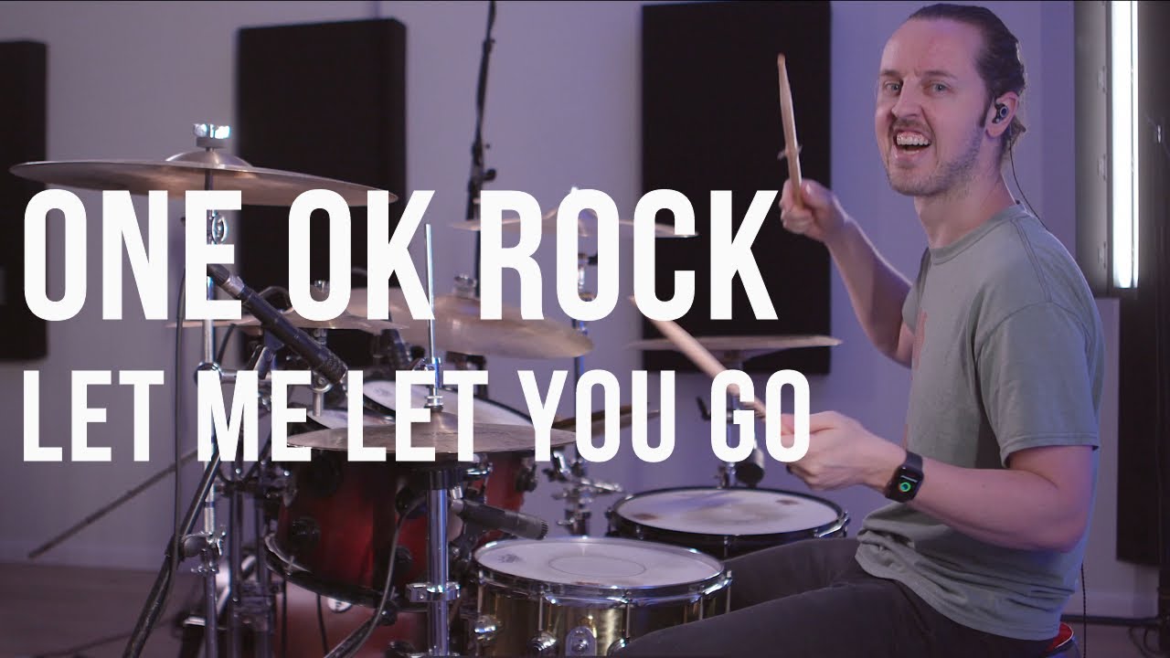 ONE OK ROCK - Let Me Let You Go - Drum Cover - YouTube