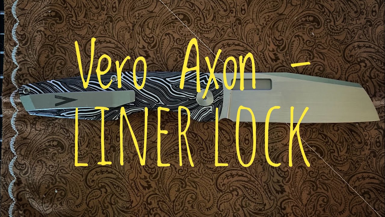 Vero Axon - Liner Lock. Overview and Flicks. Fantastic EDC Knife and ...