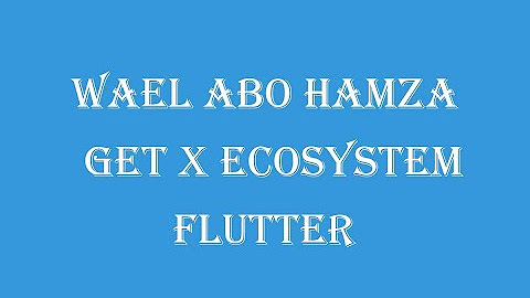 Course Getx flutter - learn GetX from zero to hero - course - tutorial تعلم - شرح - كورس - دورة ...