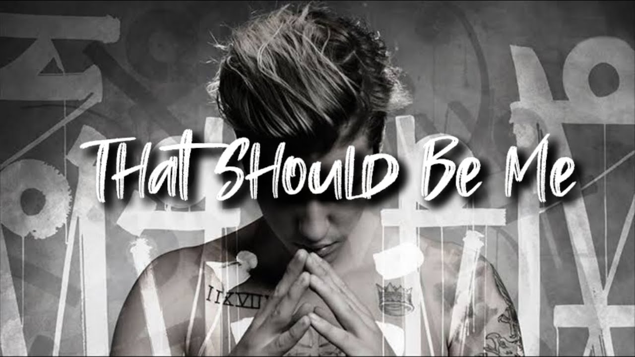 Justin Bieber - That Should Be Me (Lyrics) - YouTube
